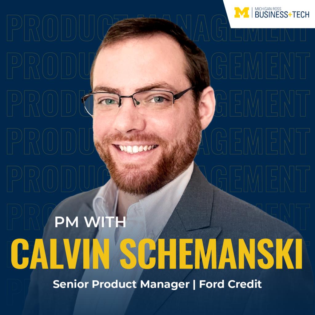 Business+Tech PM Series | Ep 1: From BBA to Startup CTO to Sr. PM - U-M ...