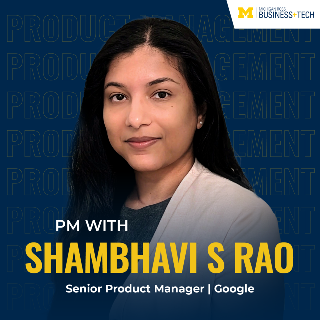 Business+Tech PM Series - PM with Iris Yuning Ye | Ep 8: PM is an Agile Leader - U-M Ross ...